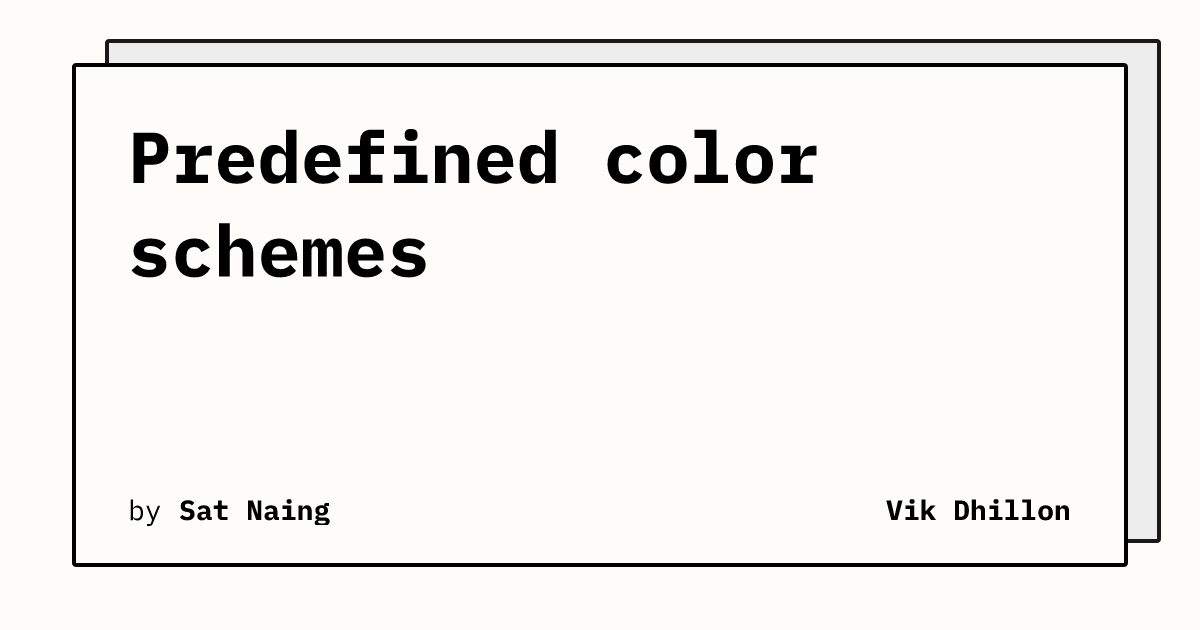 Predefined color schemes | Vik Dhillon